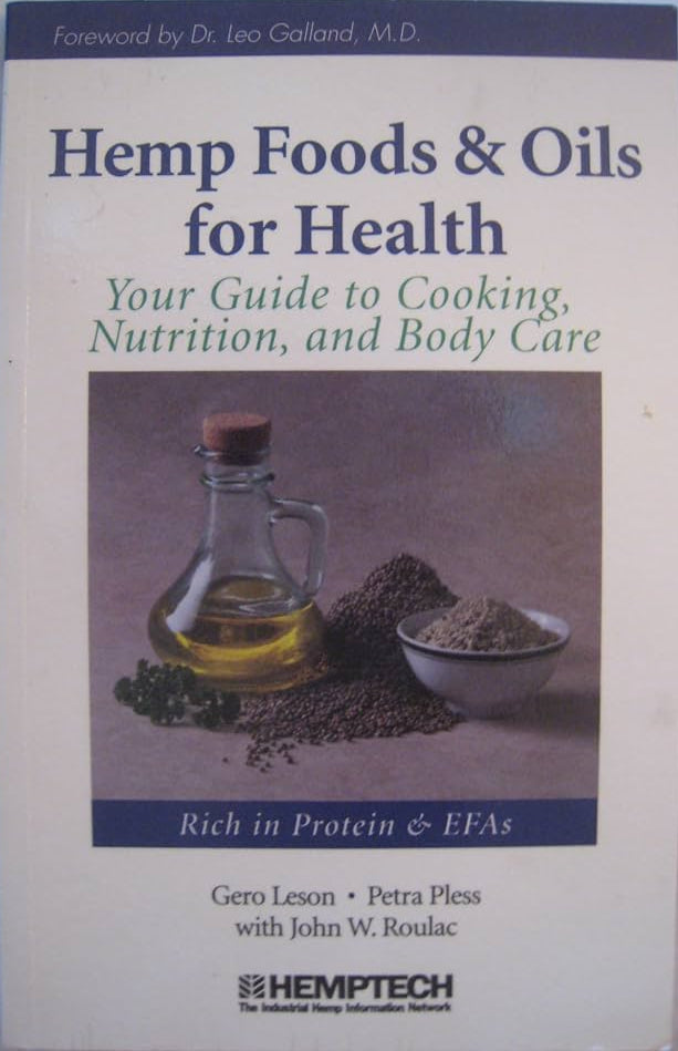 Hemp Foods & Oils for Health - By Gero Leson, Petra Pless, & John W. R ...